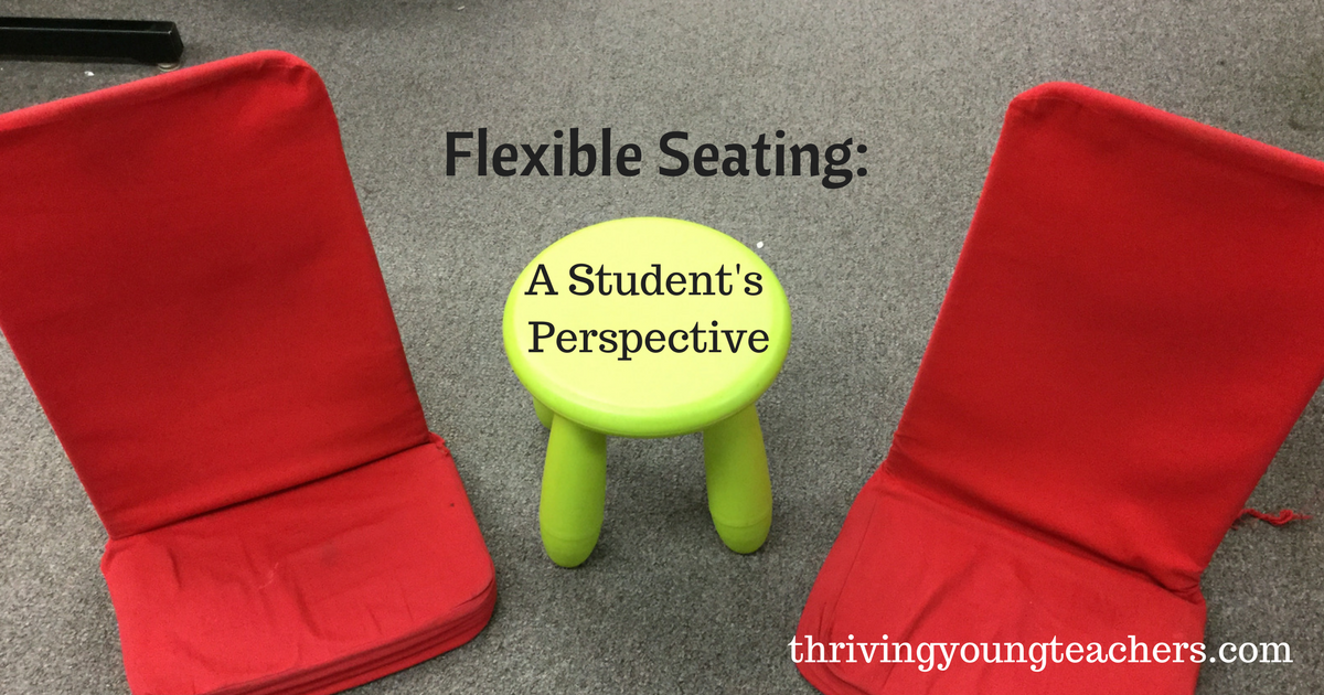 Flexible Seating- A Student's Perspective - Inspired Together Teachers